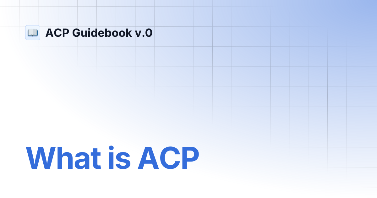 What is ACP | ACP Guidebook v.0